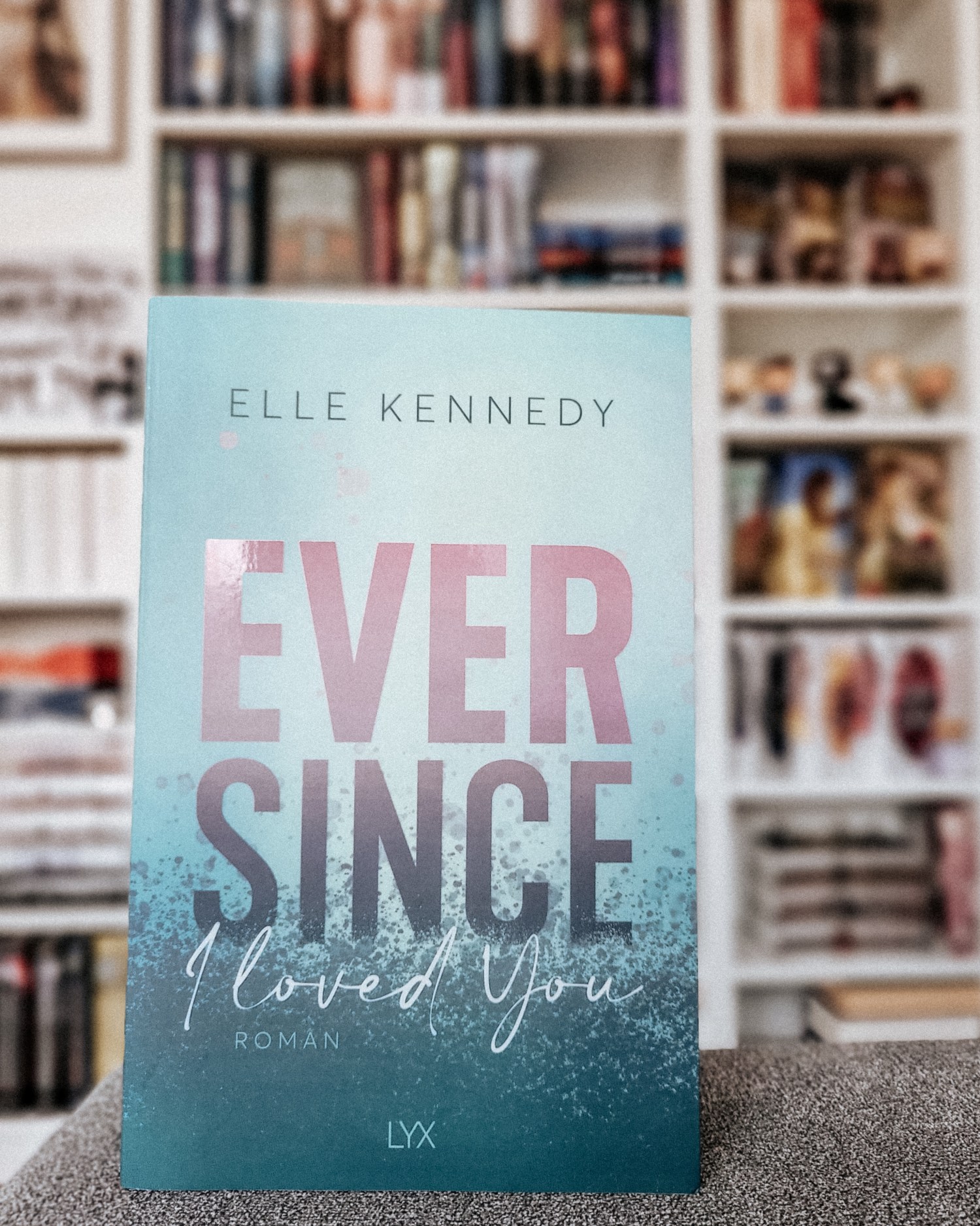 Rezension: Ever Since I loved You [Elle Kennedy] – Lexi´s Little Library